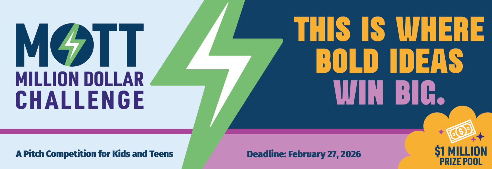 Introducing the Mott Million Dollar Challenge: Where Bold Ideas Win Big
